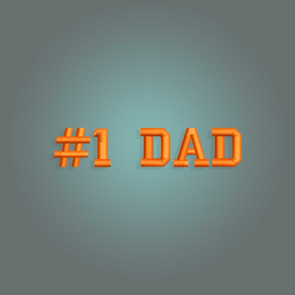 #1 Dad Embroidery design files for Machine embroidery
